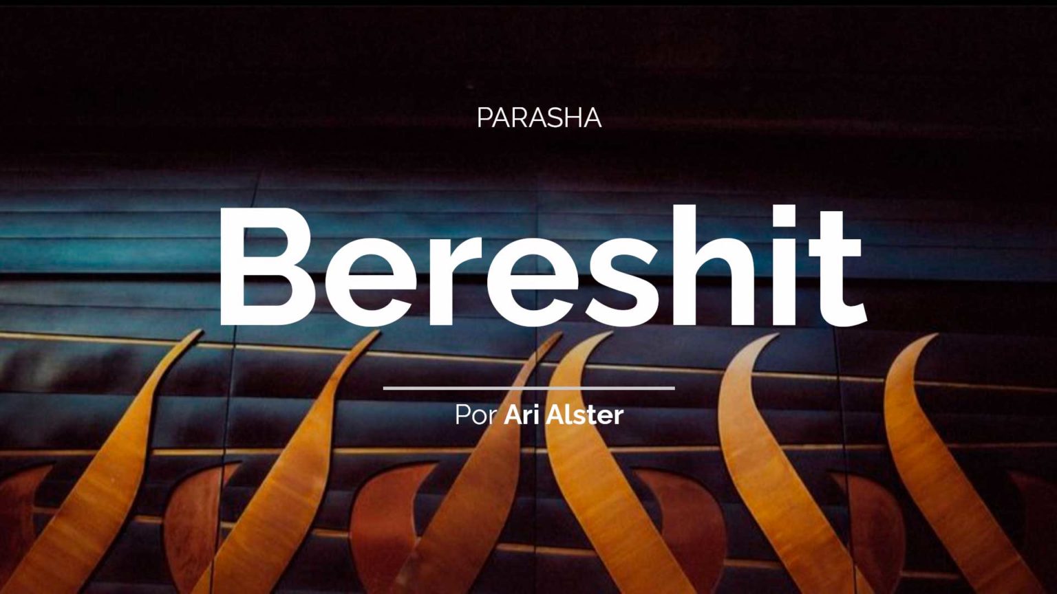 Parashat Bereshit - Comunidad Amijai