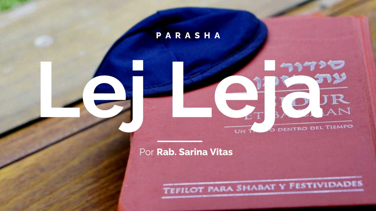 Parashat Lej Leja - Comunidad Amijai
