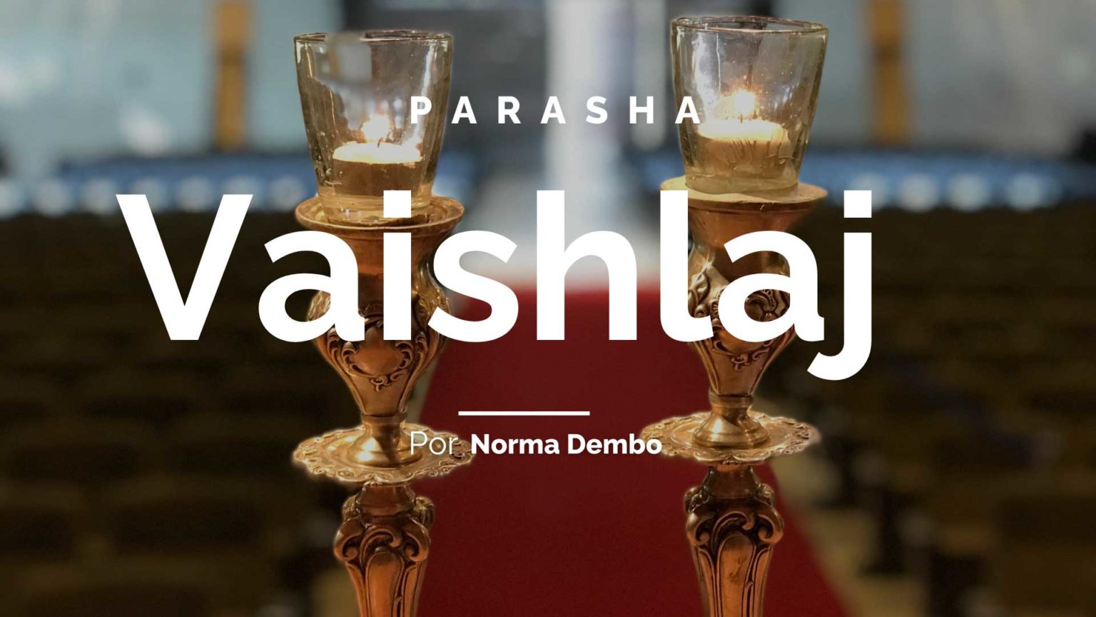 Parashat Vaishlaj - Comunidad Amijai