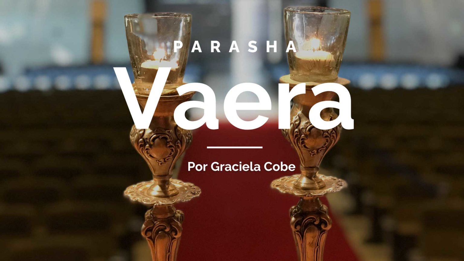 Parashat Vaera - Comunidad Amijai